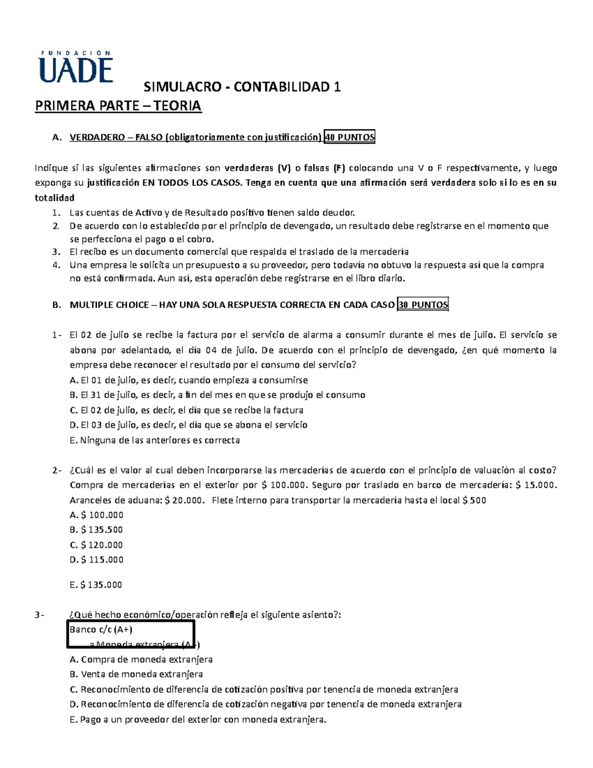 Simulacro 1er parcial Contabilidad 1 - PRIMERA PARTE – TEORIA A. VERDADERO – FALSO ...