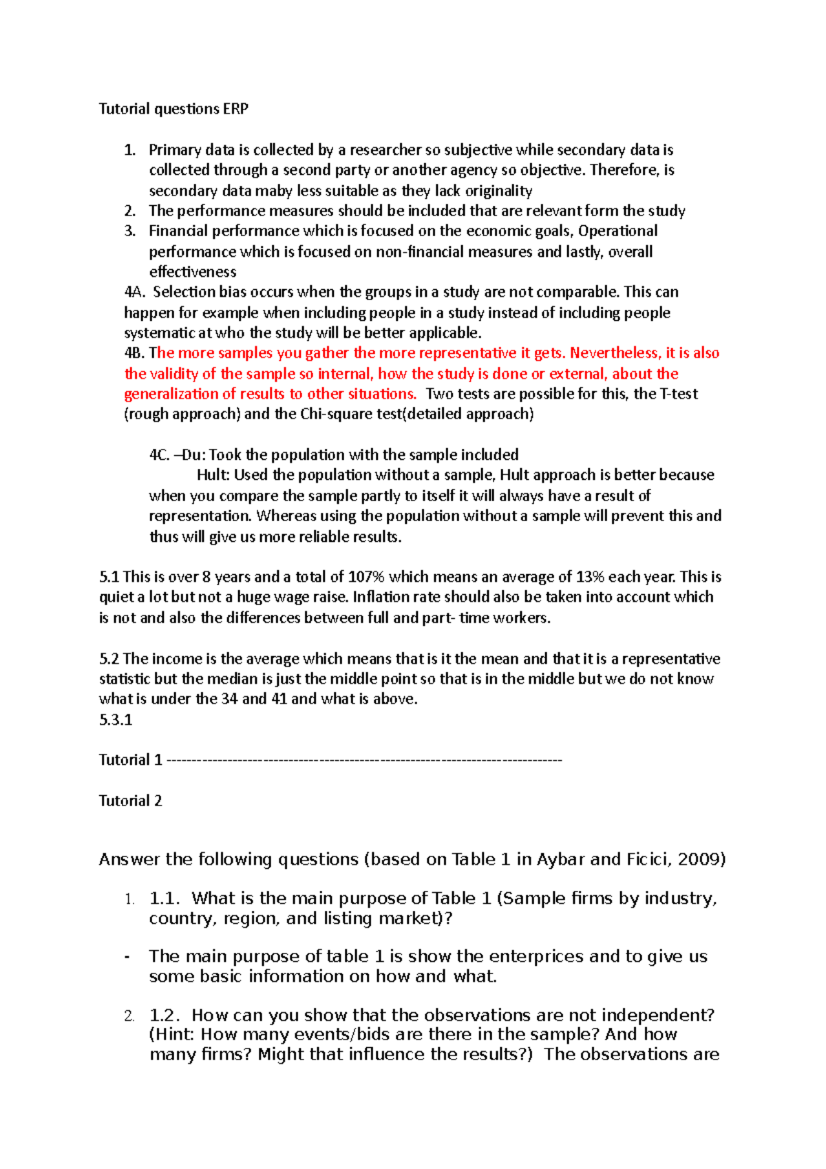 Tutorial questions ERP - Tutorial questions ERP Primary data is collected by a researcher so ...