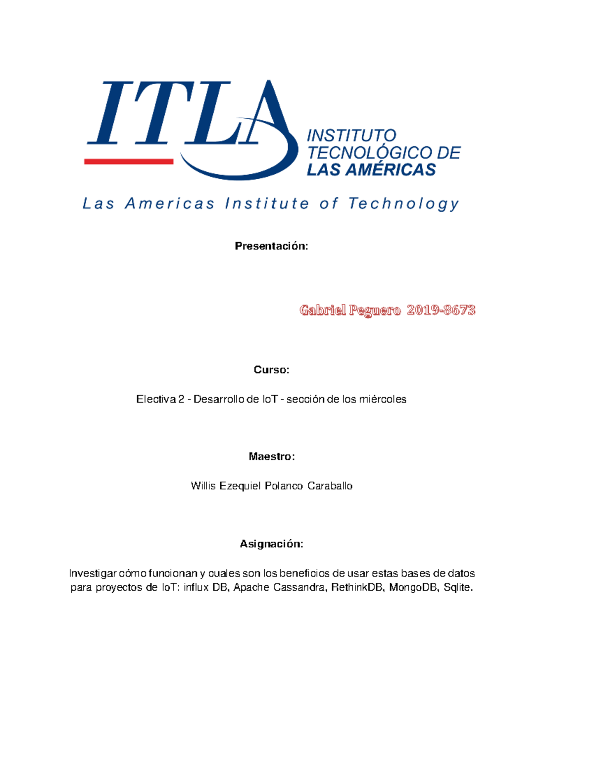 Tarea Io T - Presentación: Curso: Electiva 2 - Desarrollo de IoT - sección de los miércoles ...