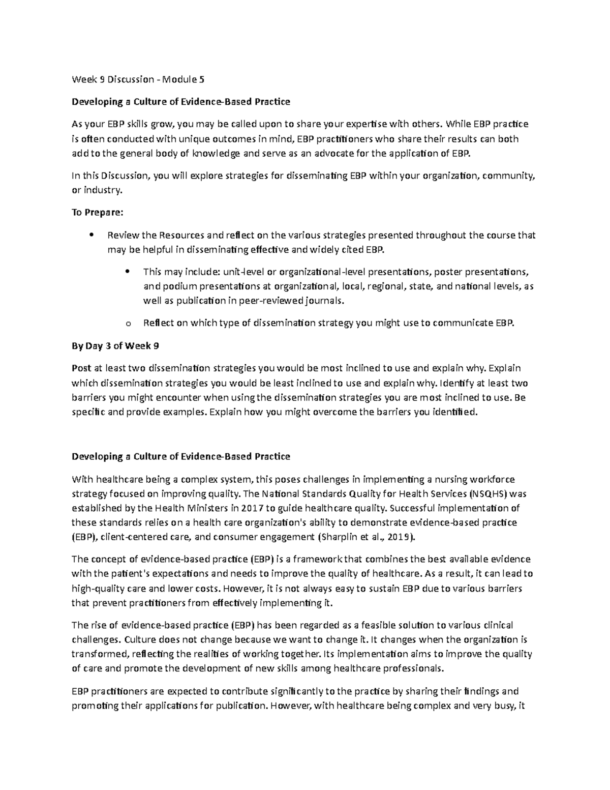 Week 9 Discussion EBP - Week 9 Discussion - Module 5 Developing a Culture of Evidence-Based ...