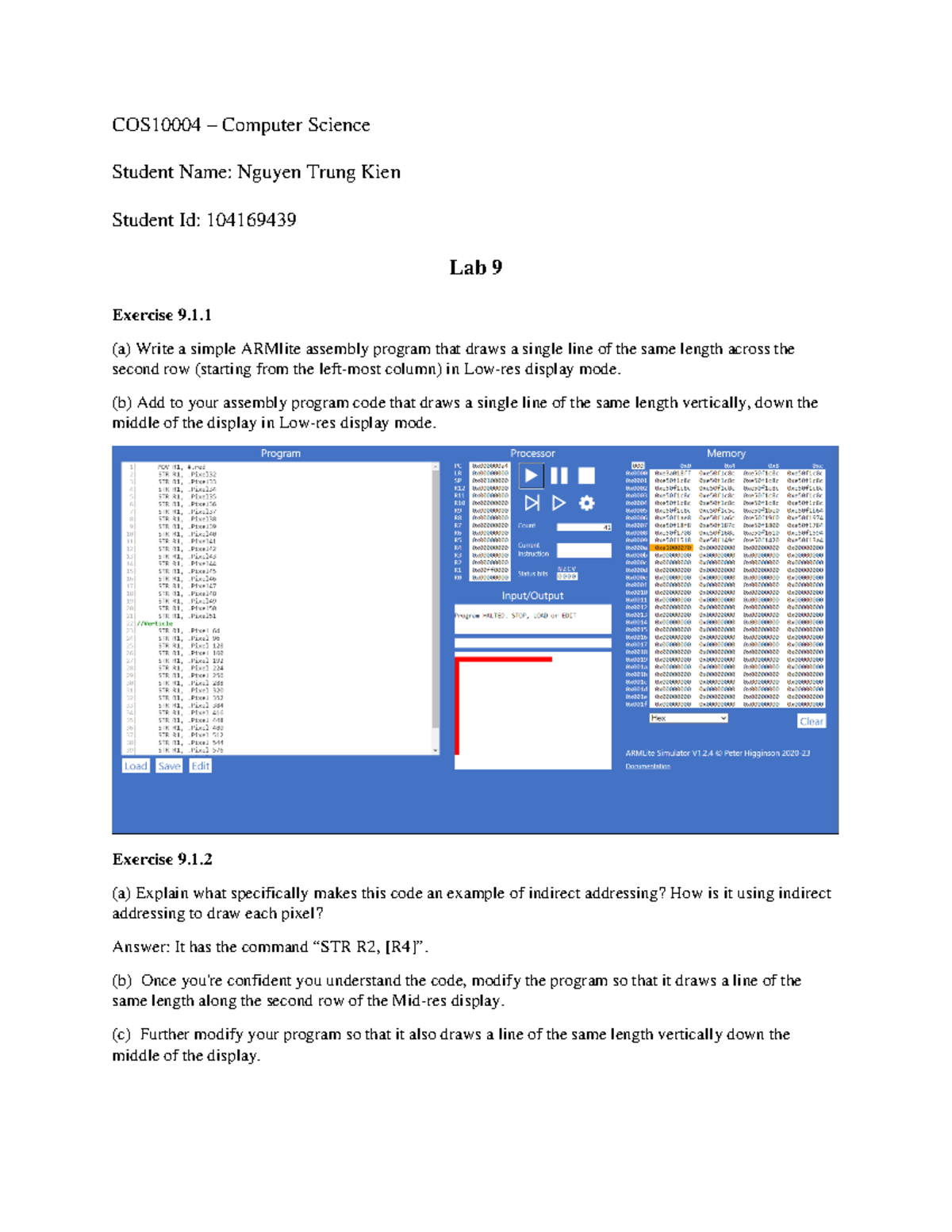 Lab9 Week9 Nguyen Trung Kien - COS10004 – Computer Science Student Name: Nguyen Trung Kien ...