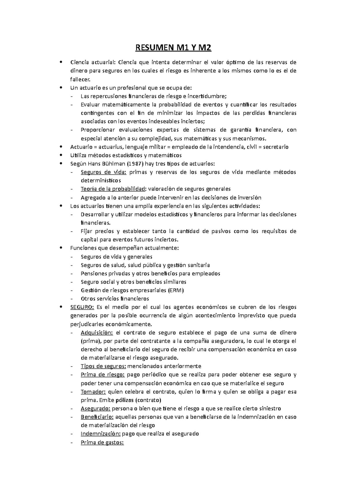 Resumen M1 - M2 - RESUMEN M1 Y M Ciencia actuarial: Ciencia que intenta determinar el valor ...