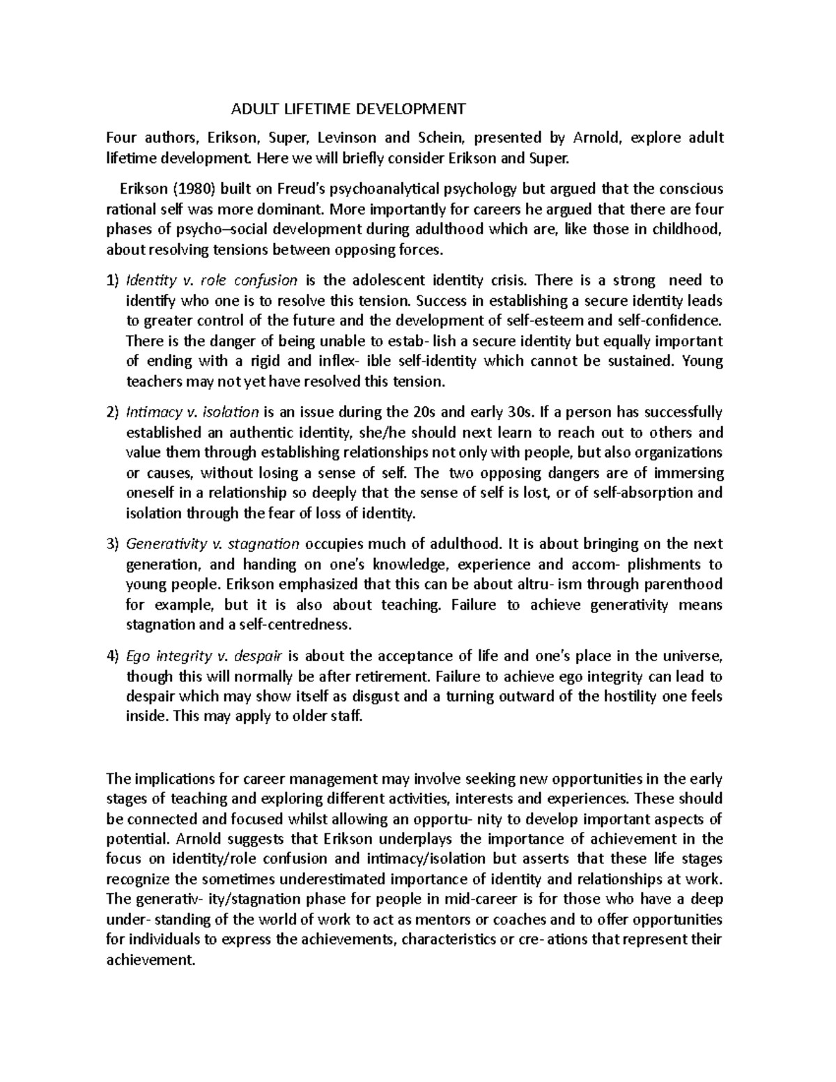 Adult Lifetime Development - ADULT LIFETIME DEVELOPMENT Four authors, Erikson, Super, Levinson ...