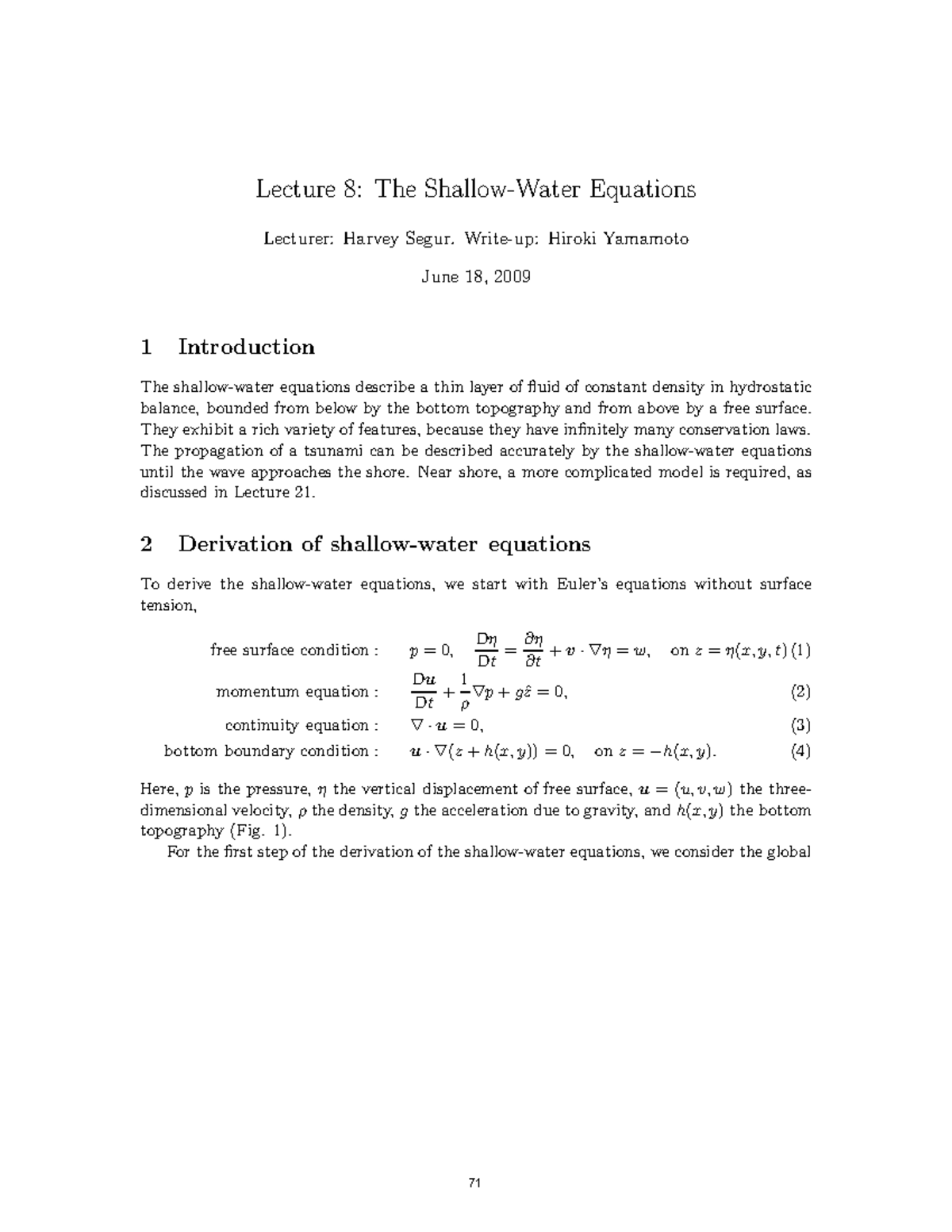 Lecture 8 The Shallow Water Equations Lecture 8 The Shallow Water Equations Lecturer Harvey