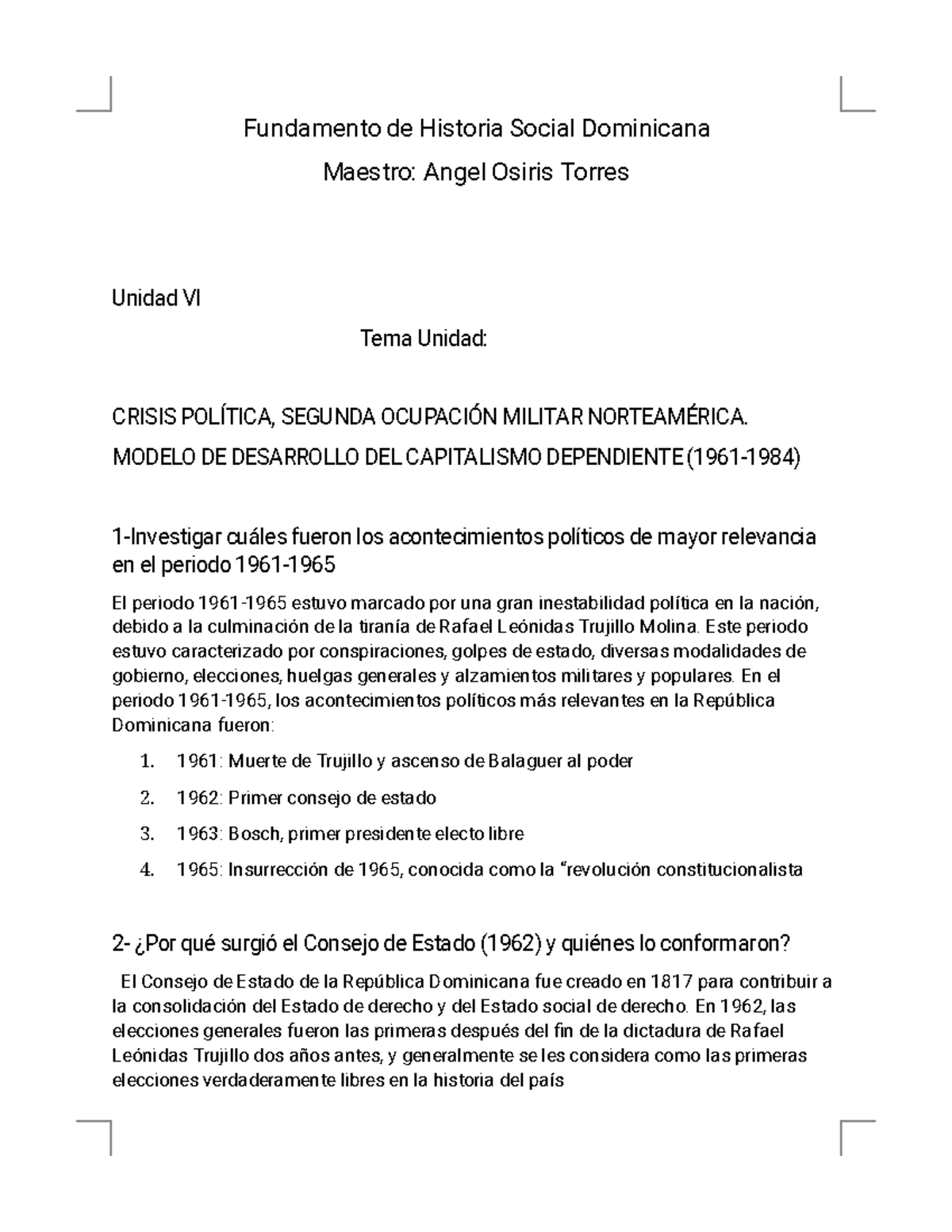 Unidad 6 y 7 - Fundamento de Historia Social Dominicana Maestro: Angel ...