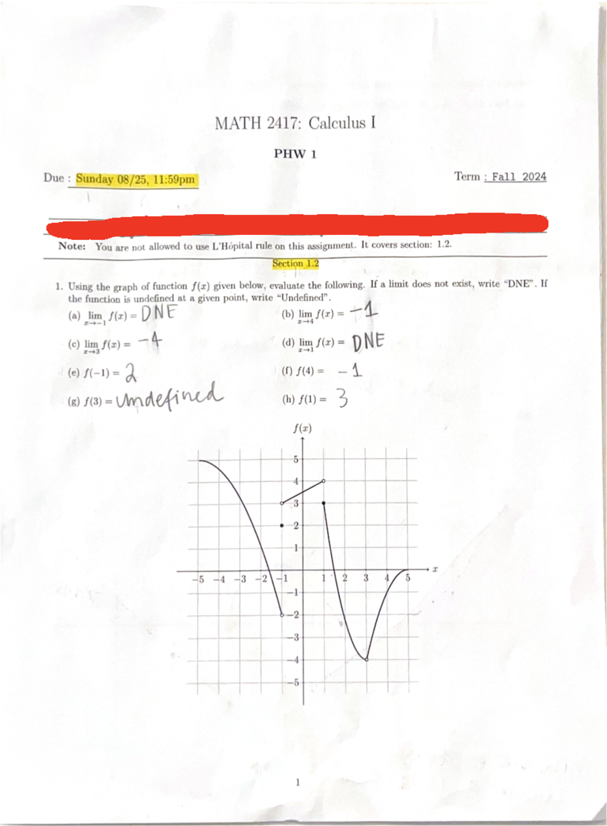 PHW 1 - PHW 1 - MATH 2417: Calculus I PHW 1 Due : Sunday 11:59pm Term : Fall 2024 Note: You are ...