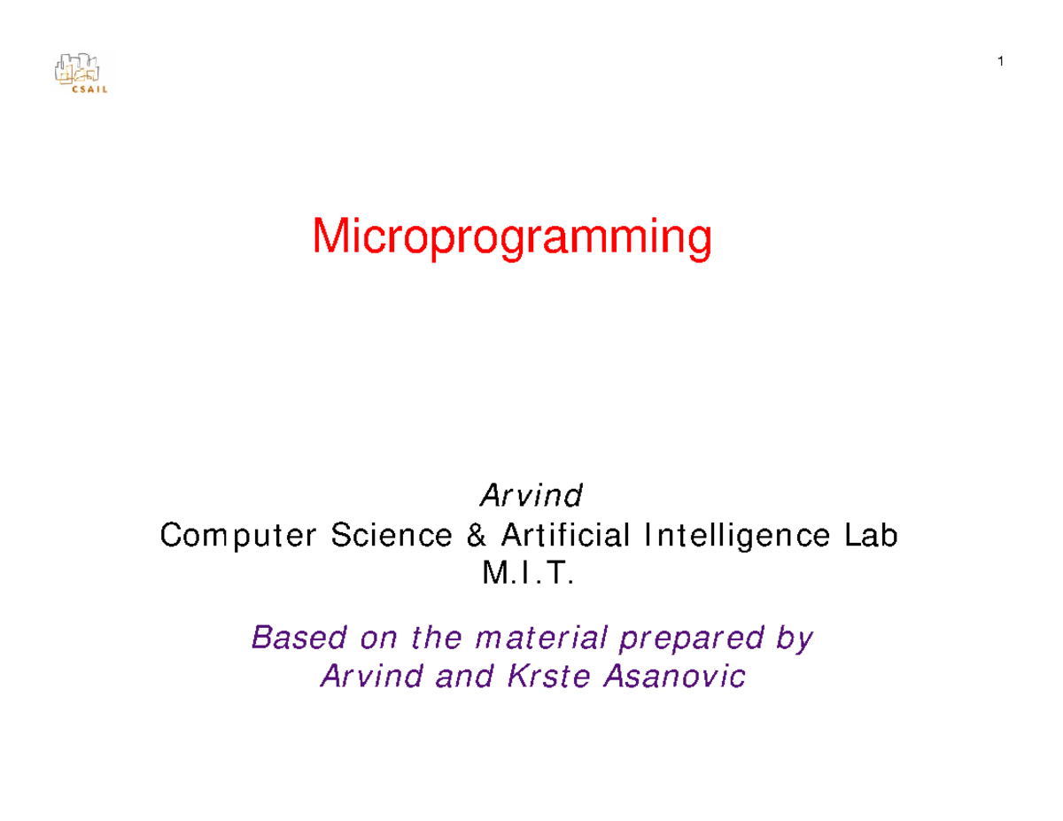 L04 - COMPUTER ARCHITECTURE - 1 Microprogramming Arvind Computer Science & Artificial - Studocu