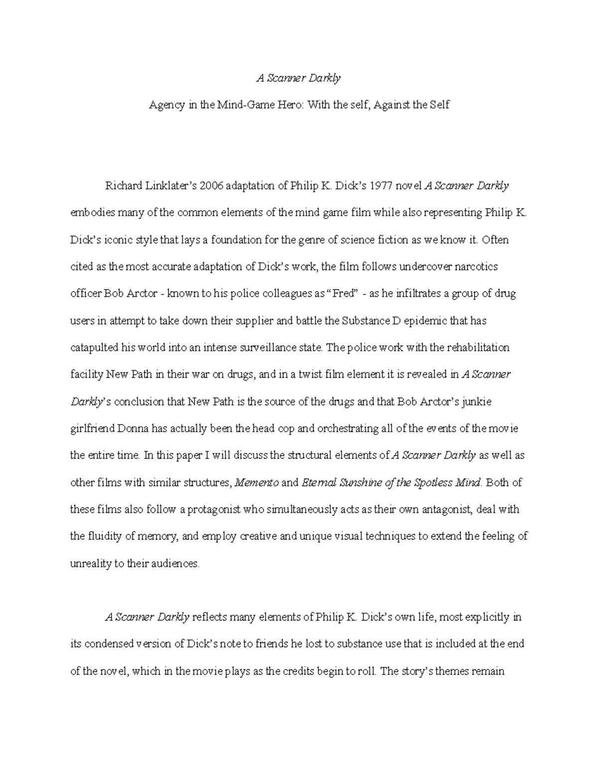 Mind Game Final Paper - Formal essay - A Scanner Darkly Agency in the ...