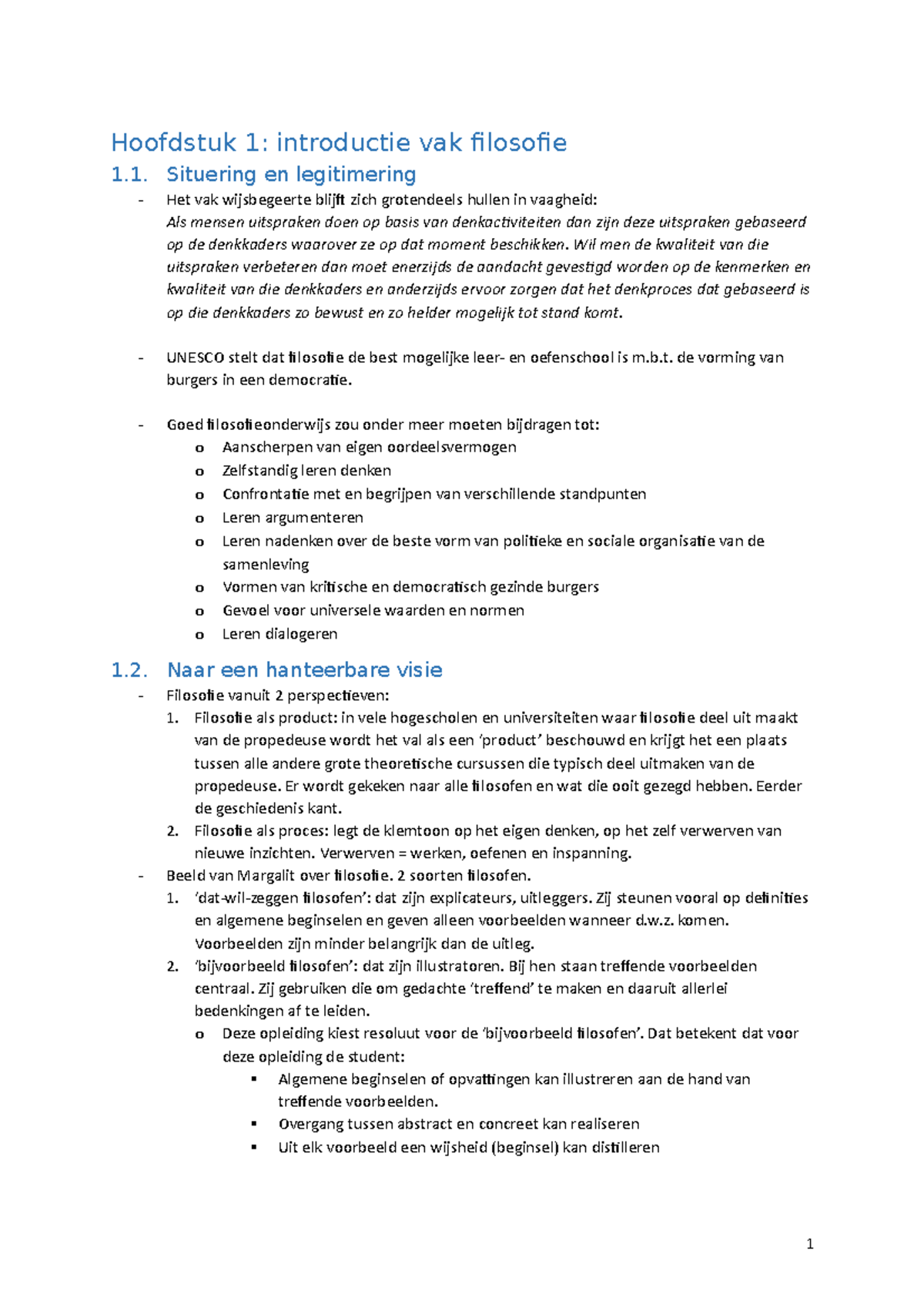 Filosofie-samengevat - Hoofdstuk 1: introductie vak filosofie 1. Situering en legitimering Het ...
