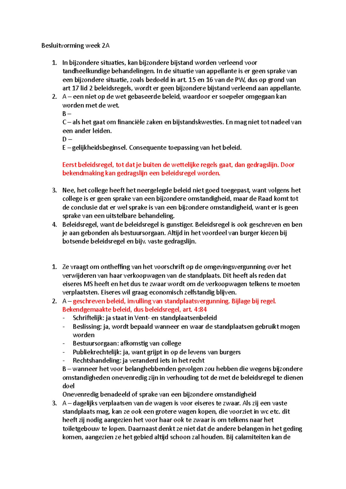 Besluitvorming week 2A - In de situatie van appellante is er geen ...
