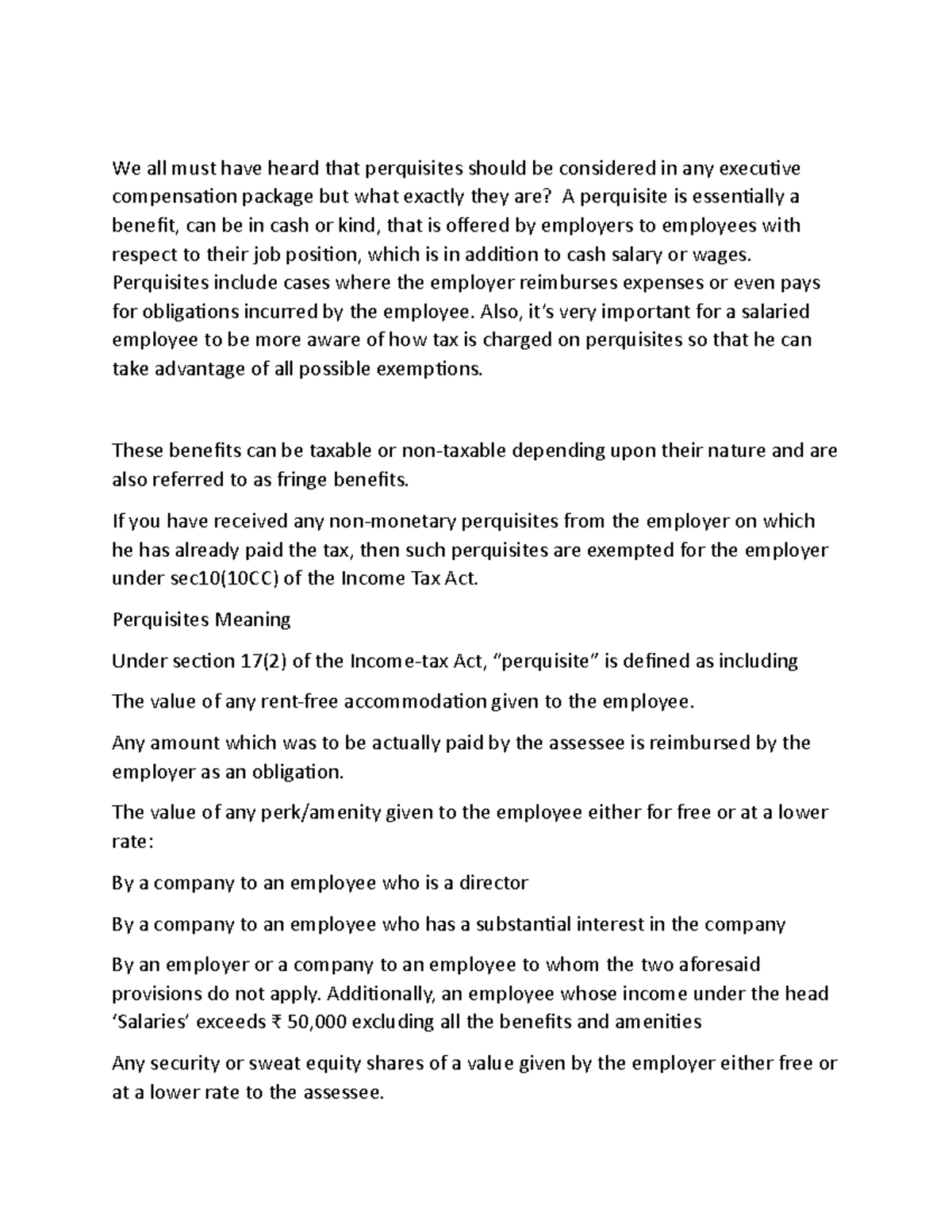 Perquisites - Perquisites include cases where the employer reimburses ...