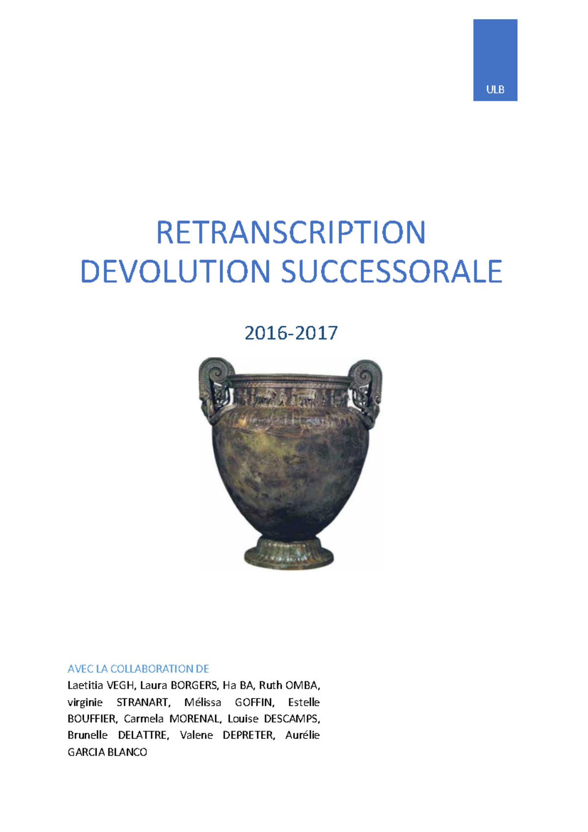 Retranscription devolution successorale 2017 - Partie I - ULB RETRANSCRIPTION DEVOLUTION - Studocu
