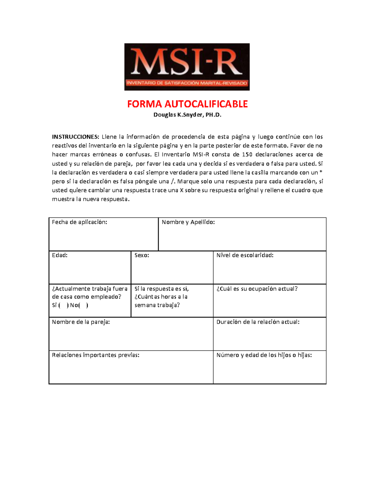 Cuestionario MSI-R - FORMA AUTOCALIFICABLE Douglas K, PH. INSTRUCCIONES: Llene la información de ...