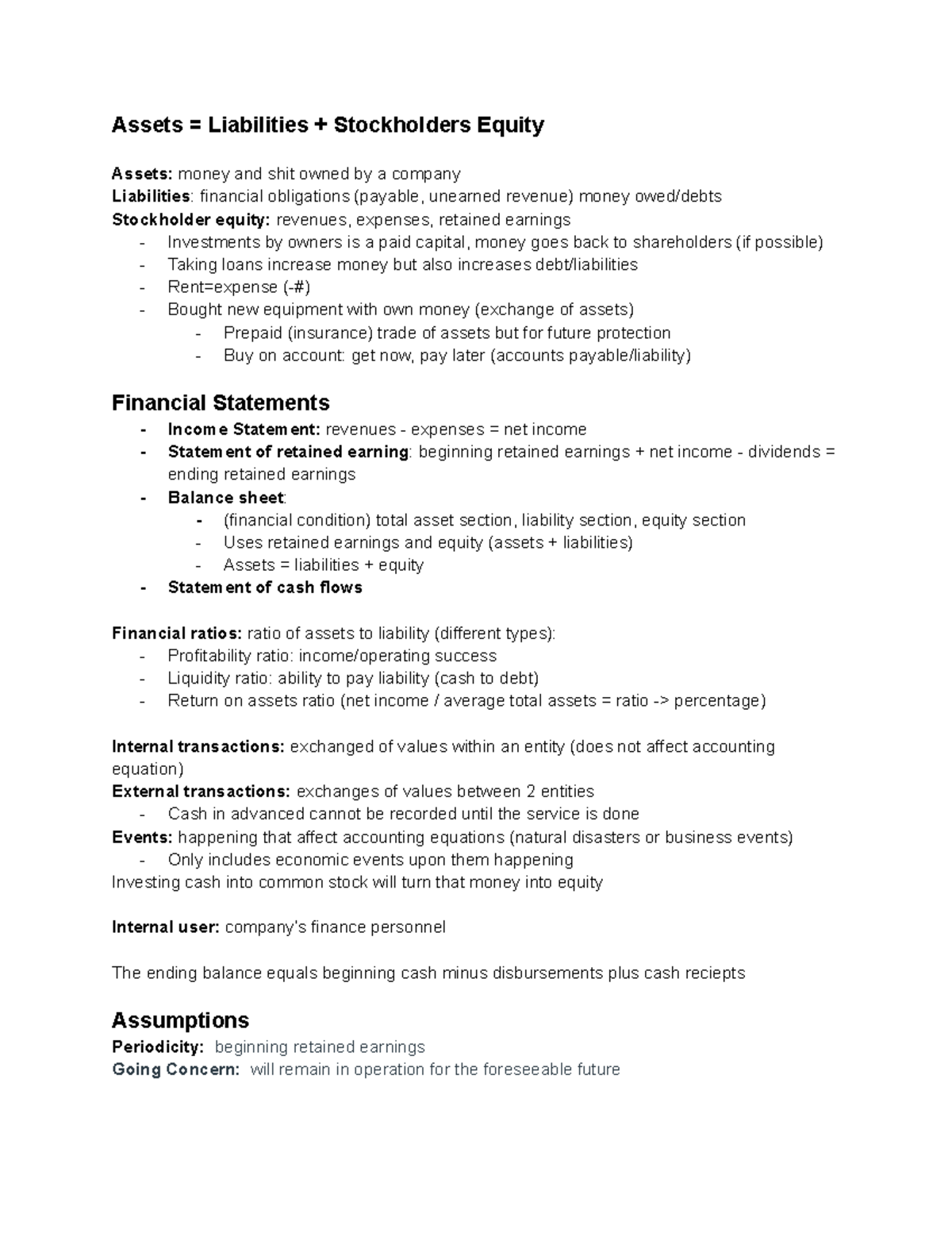 Notes - Assets = Liabilities + Stockholders Equity Assets: money and ...