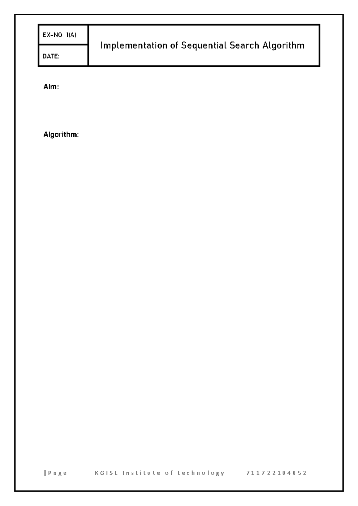 OOPS Record - EX-NO: 1(A) Implementation of Sequential Search Algorithm DATE: Aim: Algorithm ...