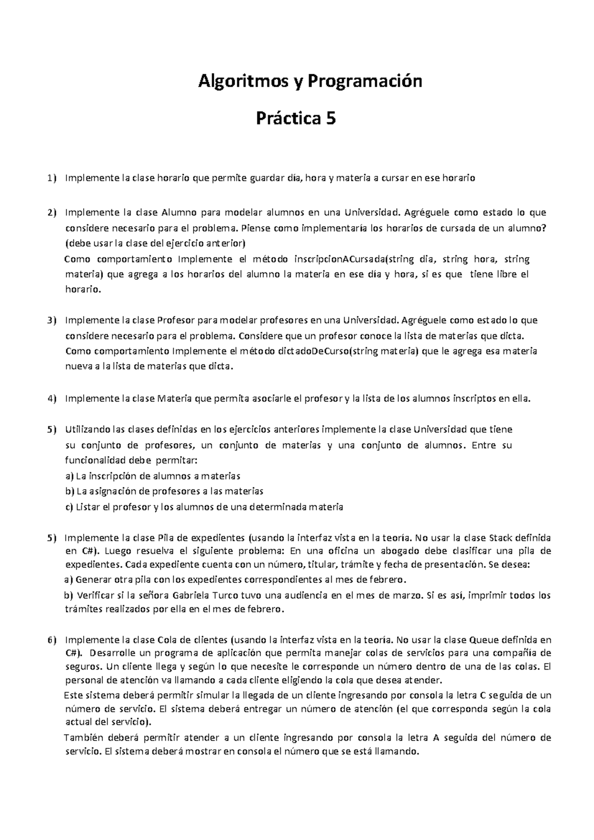 Practica 5 - Algoritmos y ProgramaciÛn Pr·ctica 5 Implemente la clase horario que permite ...