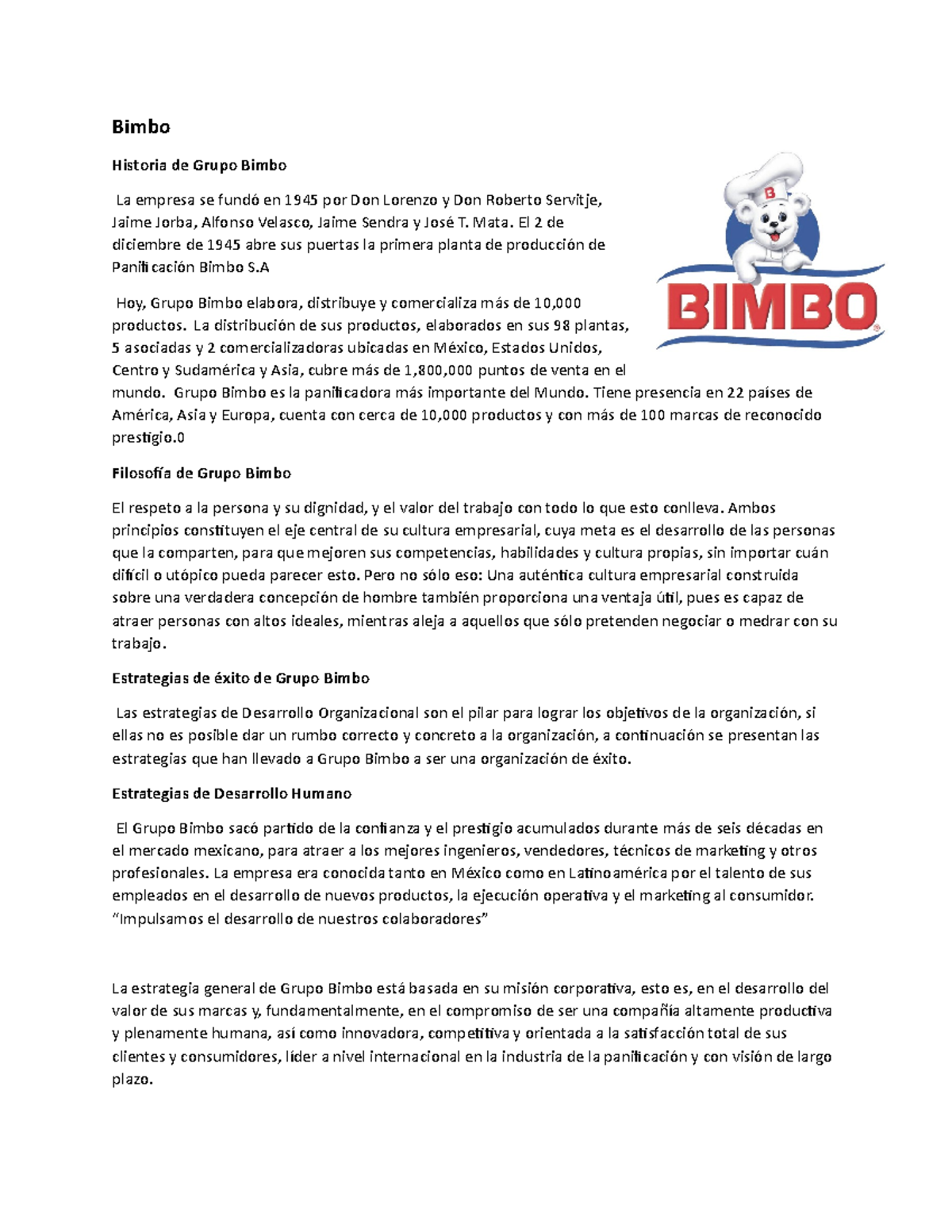 Bimbo - Bimbo Historia de Grupo Bimbo La empresa se fundó en 1945 por ...