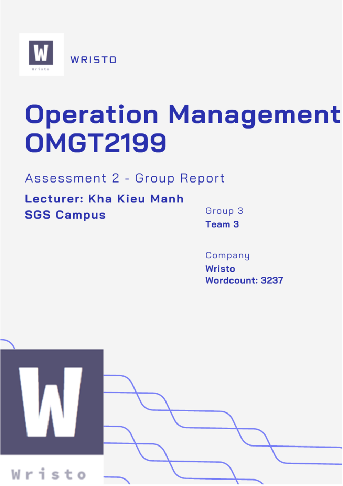 Operation Management Assessment 2 Team 3 Report - Course/Unit code Assignment number Assignment ...