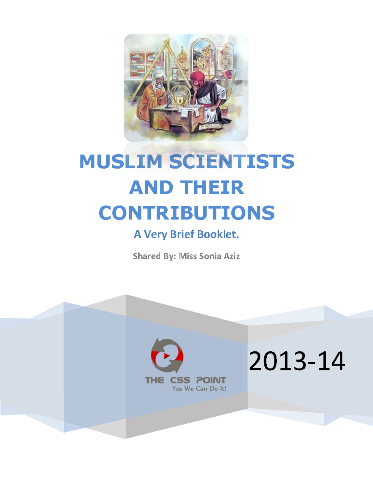 Muslim Scientists AND Their Contributions (A Very Brief Booklet) - 2013 ...