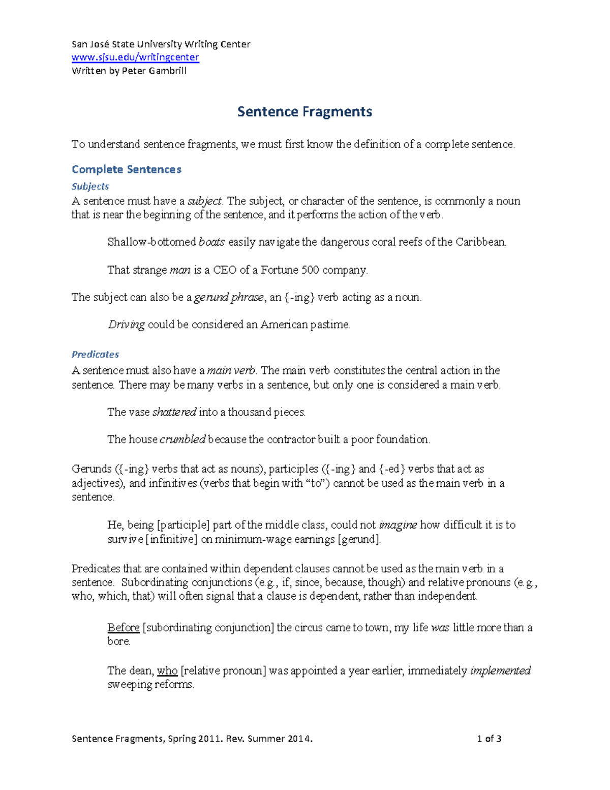 Fragments - Rev. Summer 2014. 1 of 3 Sentence Fragments To understand ...