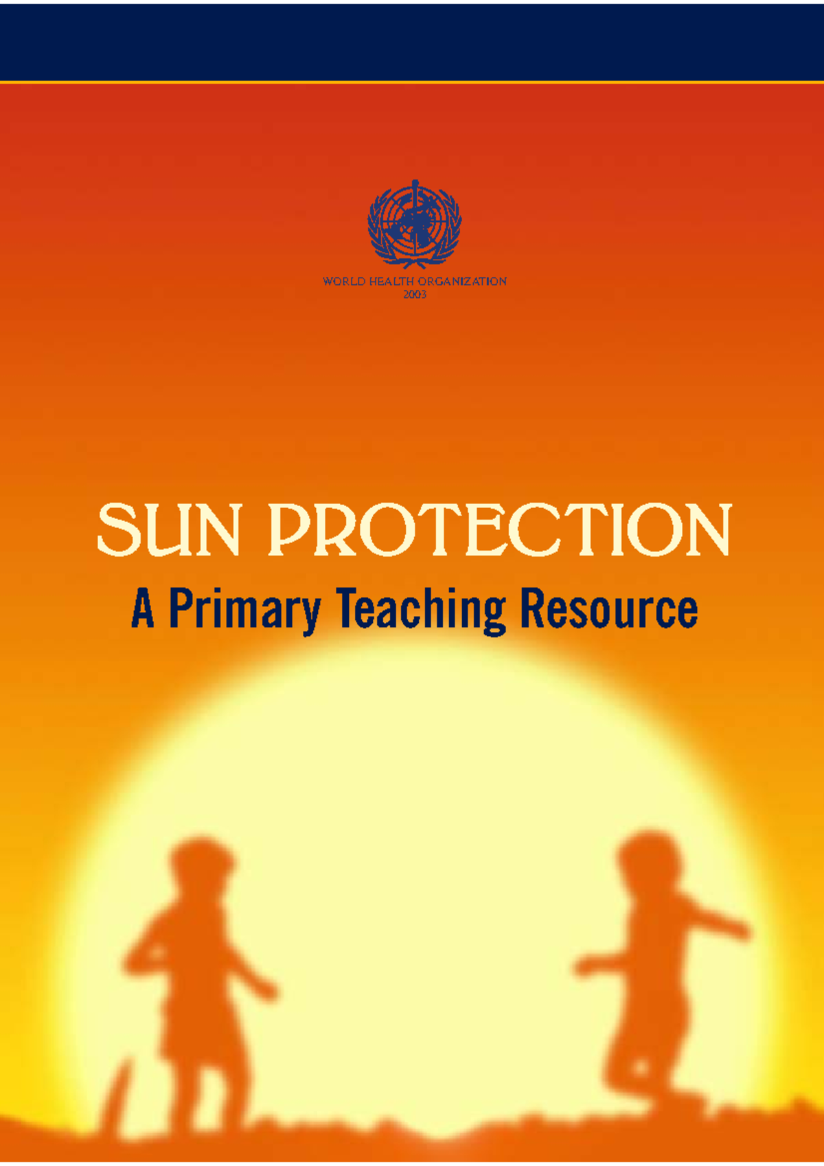 Primary teach Resource Sunblock Exp. - SUN PROTECTION A Primary ...