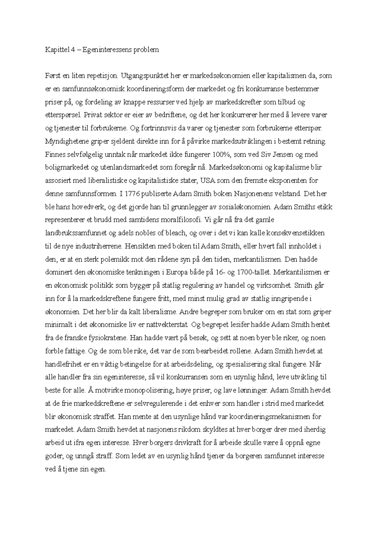 Schumpkast - Kapittel 4 - Kapittel 4 – Egeninteressens problem Først en liten repetisjon. - Studocu