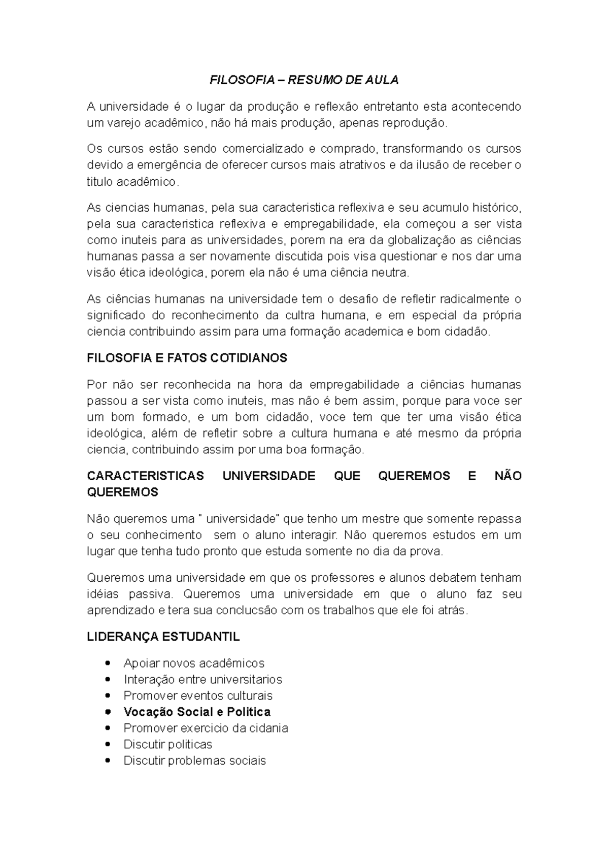 Filosofia - resumo - FILOSOFIA – RESUMO DE AULA A universidade é o ...