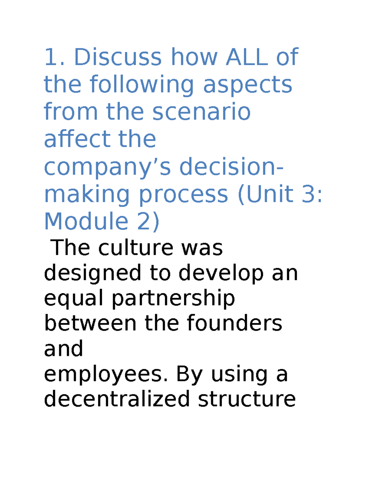 C714 Task I v1 - Task I example. - 1. Discuss how ALL of the following ...