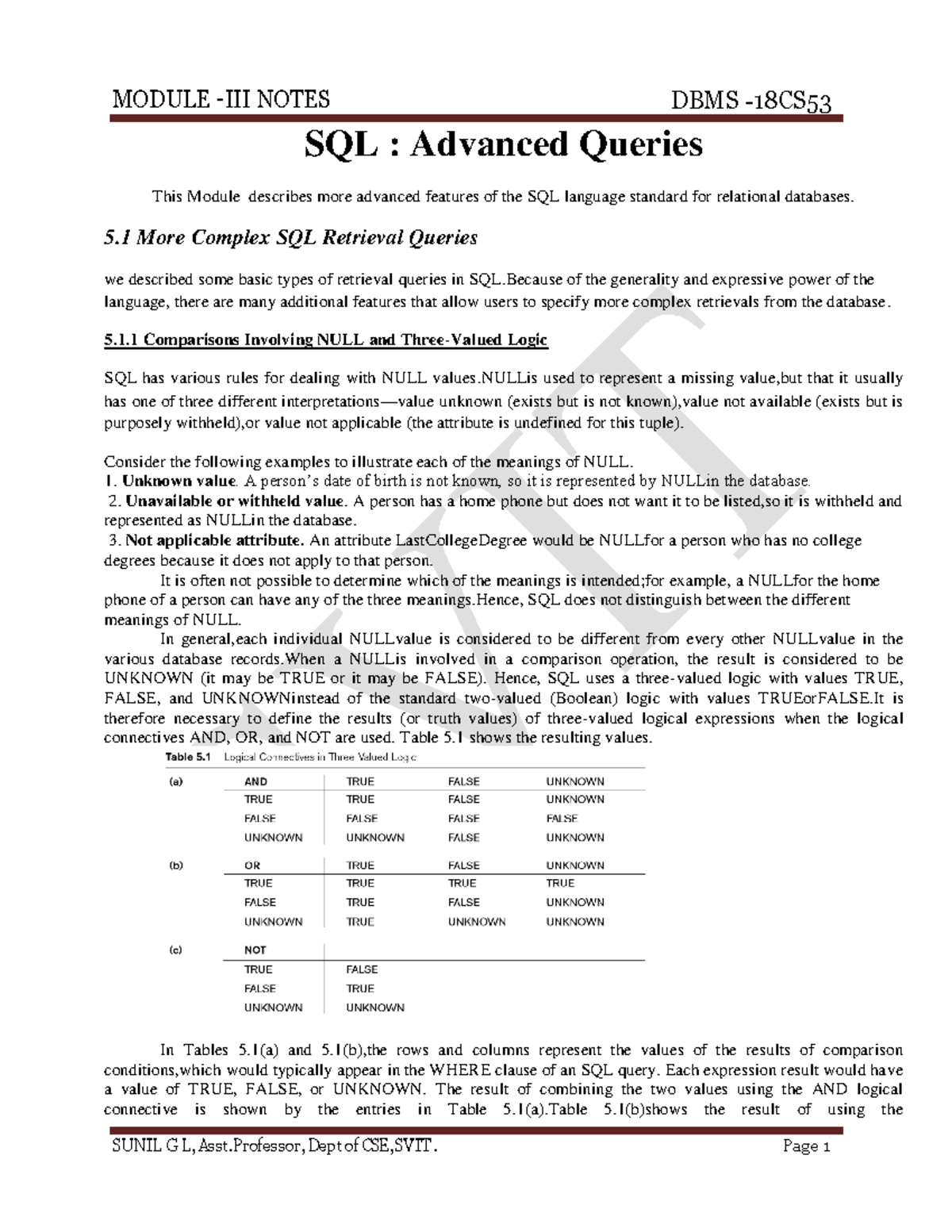 DBMS Module- Advanced Queries - SQL : Advanced Queries This Module describes more advanced ...