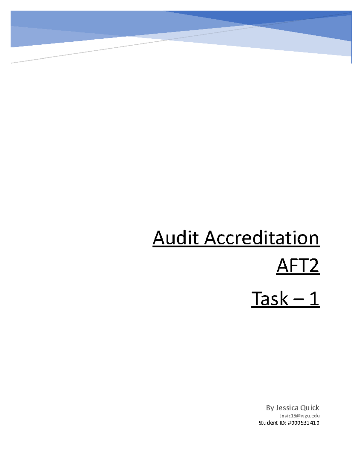 AFT2 Task 1 - Jessica Quick - By Jessica Quick Jquic15@wgu Student ID ...