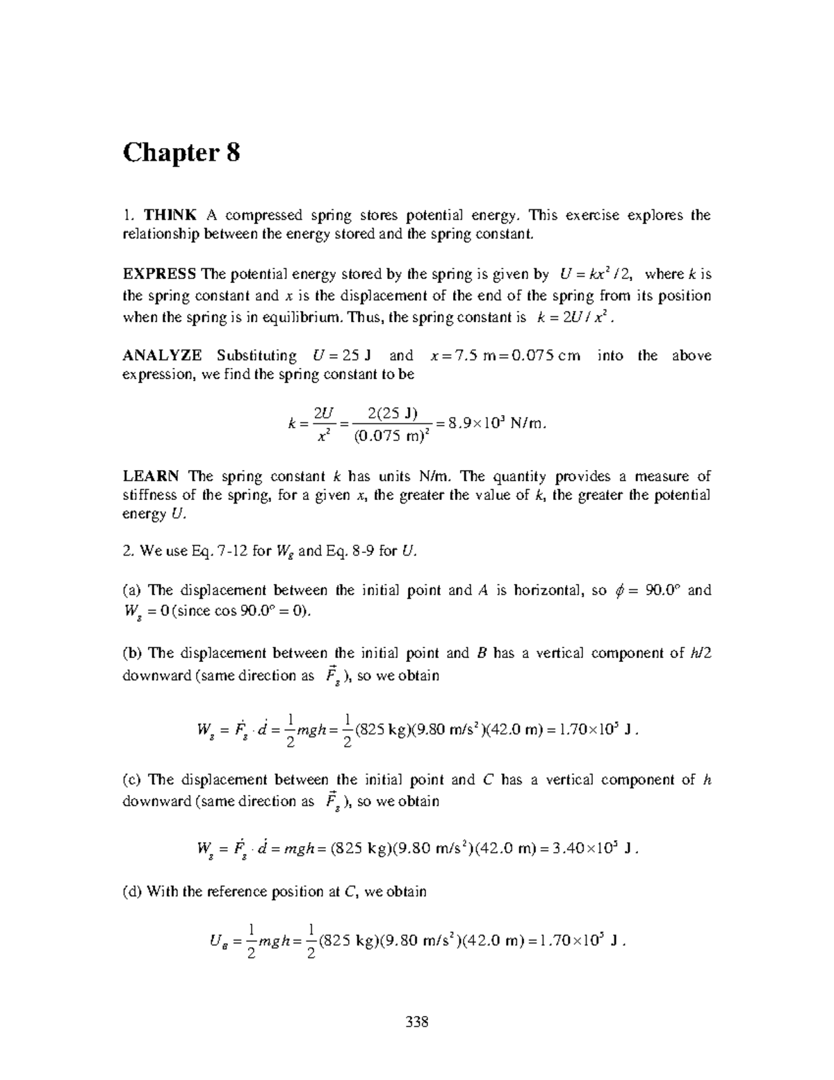 Chapter 08 - 할리데이 10판 답지 - 338 Chapter 8 THINK A compressed spring stores potential energy. This ...