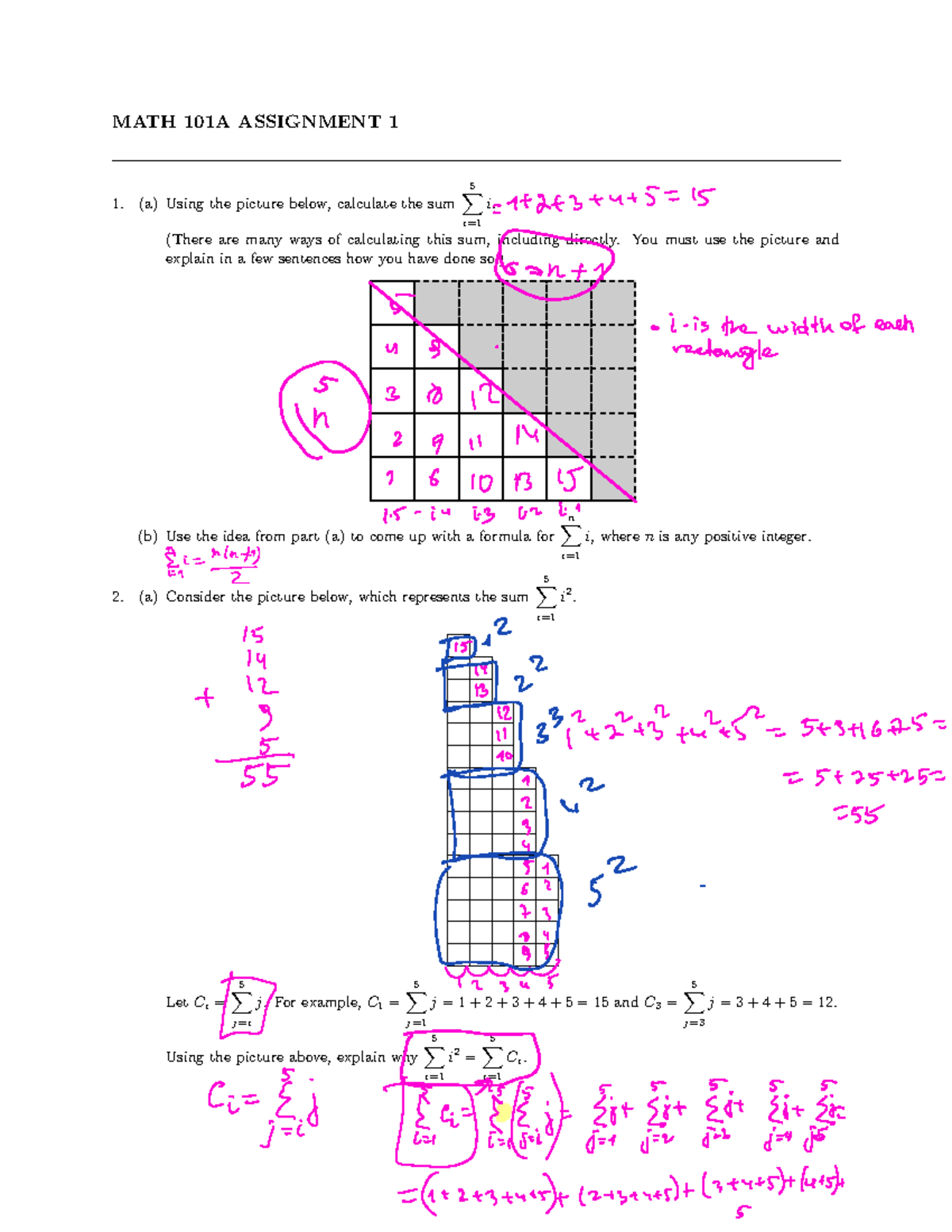Written assignment 1 - MATH 101A ASSIGNMENT 1 (a) Using the picture below, calculate the sum X 5 ...