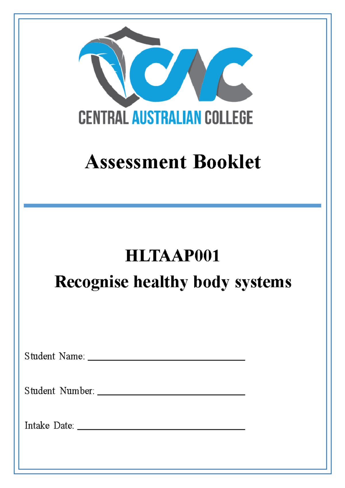 CAC Assessment Booklet - Assessment Booklet HLTAAP Recognise healthy ...