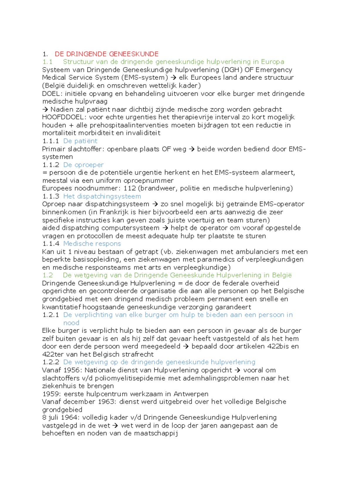 EHBO samenvatting - 1. DE DRINGENDE GENEESKUNDE 1 Structuur van de ...