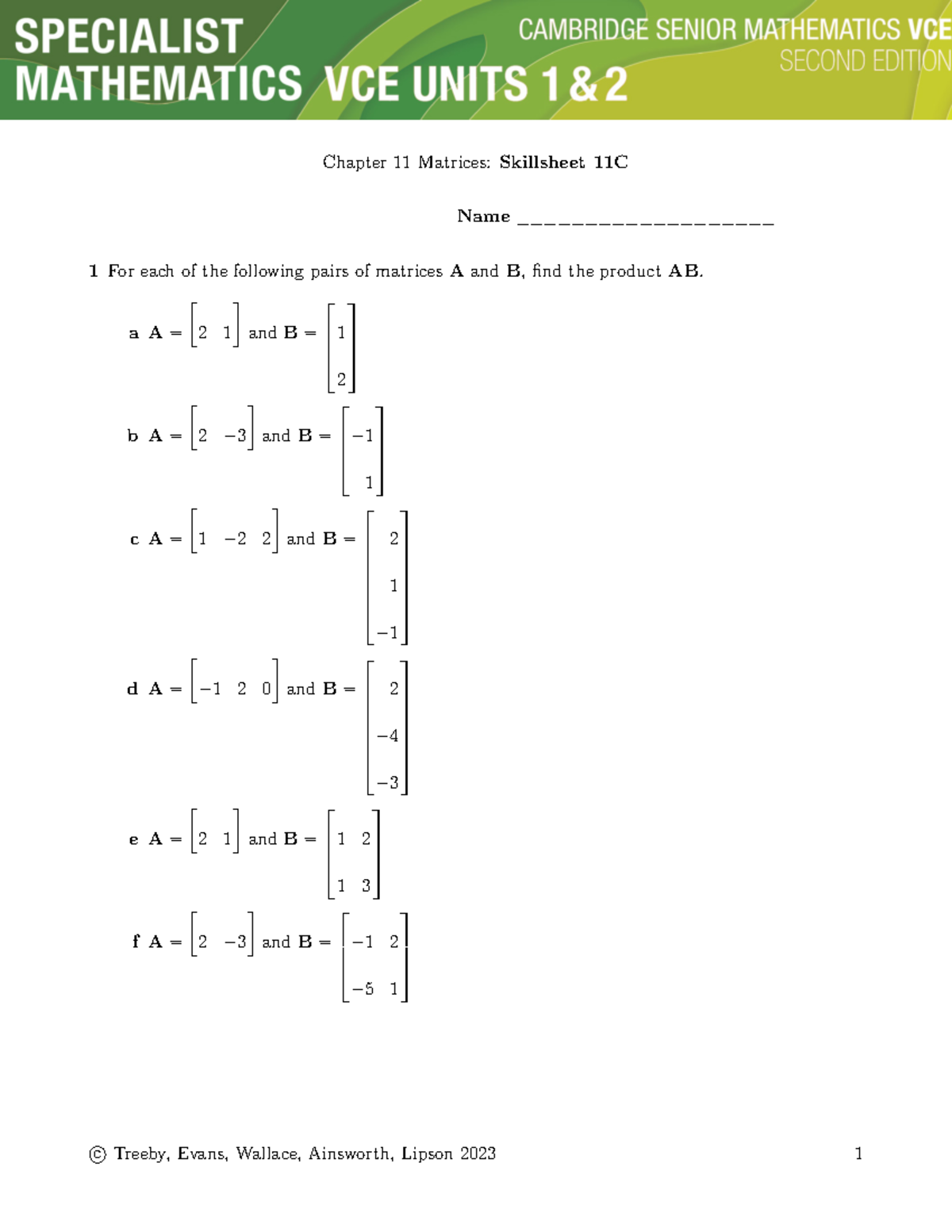 2024 Skillsheet-11C - Chapter 11 Matrices: Skillsheet 11C Name ___________________ 1 For each of ...