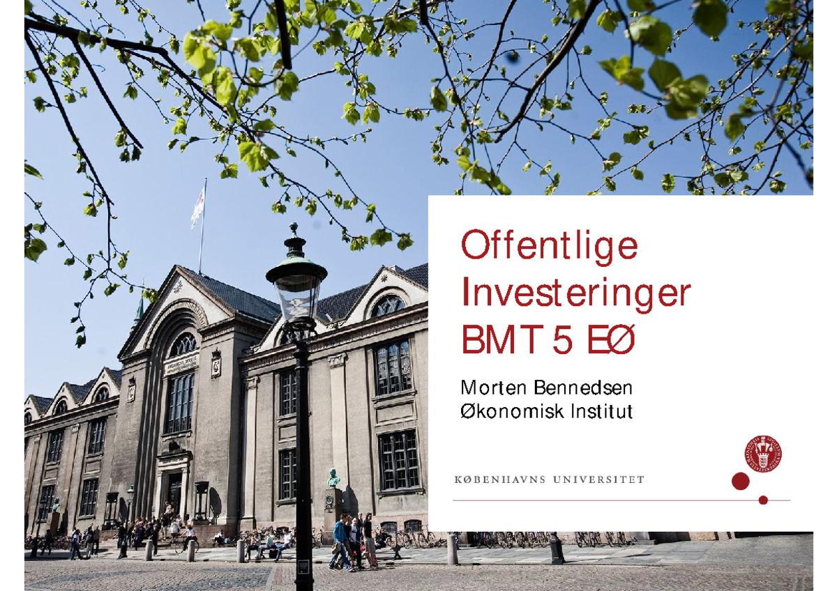 14. UDD BMT5 Offentlige anlægsinvesteringer - M ort en Bennedsen Økonomisk Inst it ut Offentlige ...