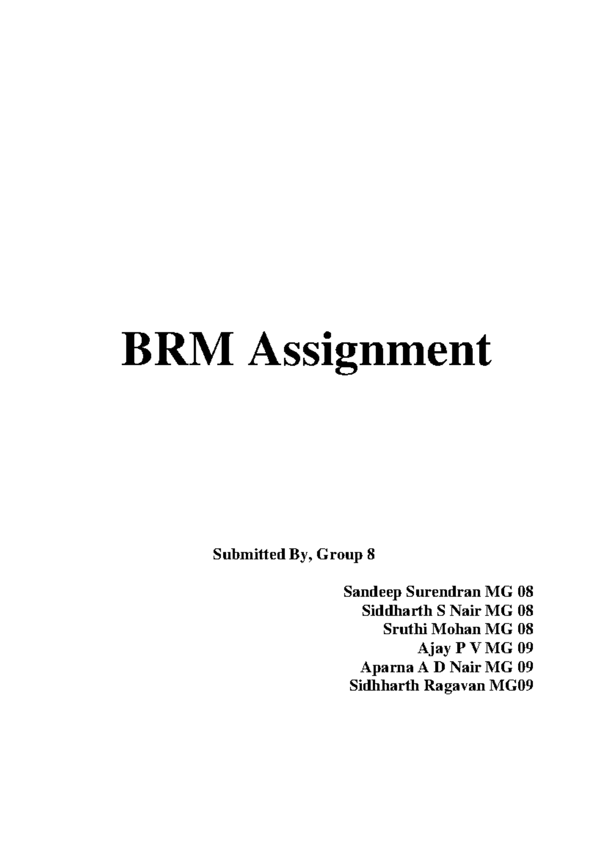 BRM Assignment - BRM Assignment Submitted By, Group Sandeep Surendran MG - Siddharth S Nair MG ...