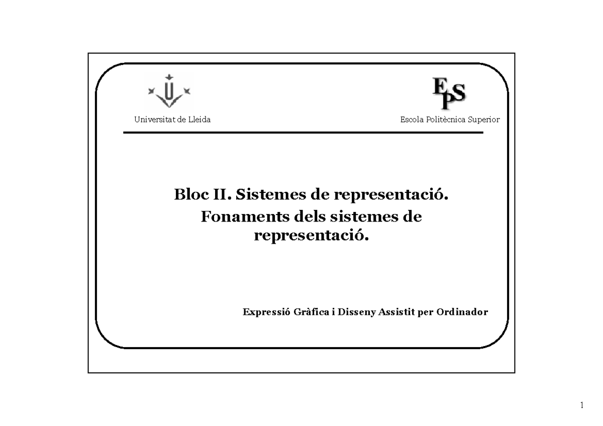 Bloc II Fonaments dels Sistemes de Representació - - Studocu