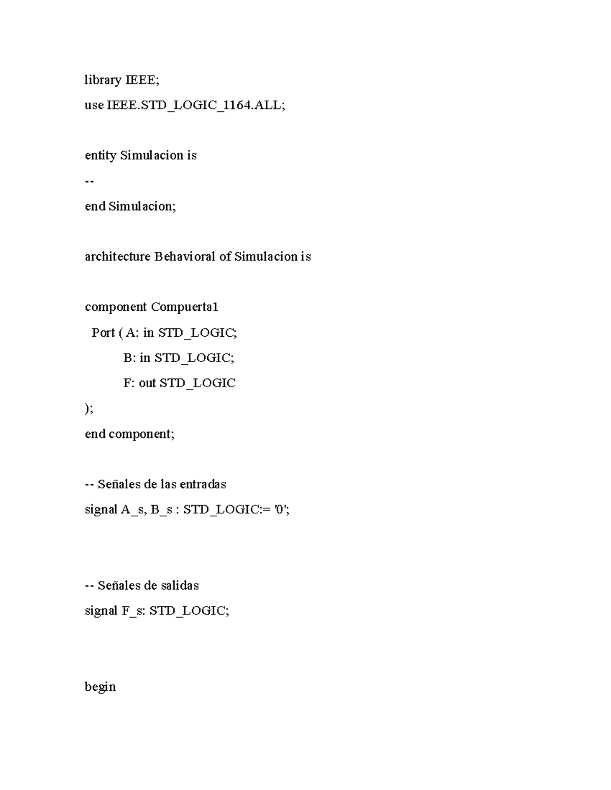 Library IEEE cuerpo de progrmacion - library IEEE; use IEEE.STD_LOGIC_1164; entity Simulacion is ...
