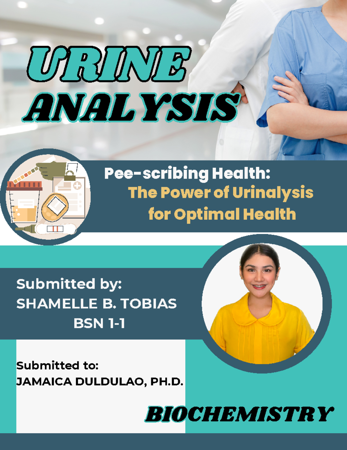 BIOCHEMISTRY: Urine Analysis - URINEURINE ANALYSISANALYSIS Pee-scribing Health: Submitted by ...