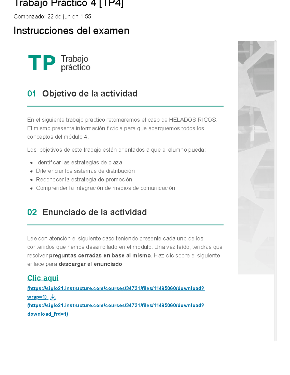 Examen Trabajo Práctico 4 [TP4] 90 % - Trabajo Práctico 4 [TP4] Comenzado: 22 de jun en 1: - Studocu