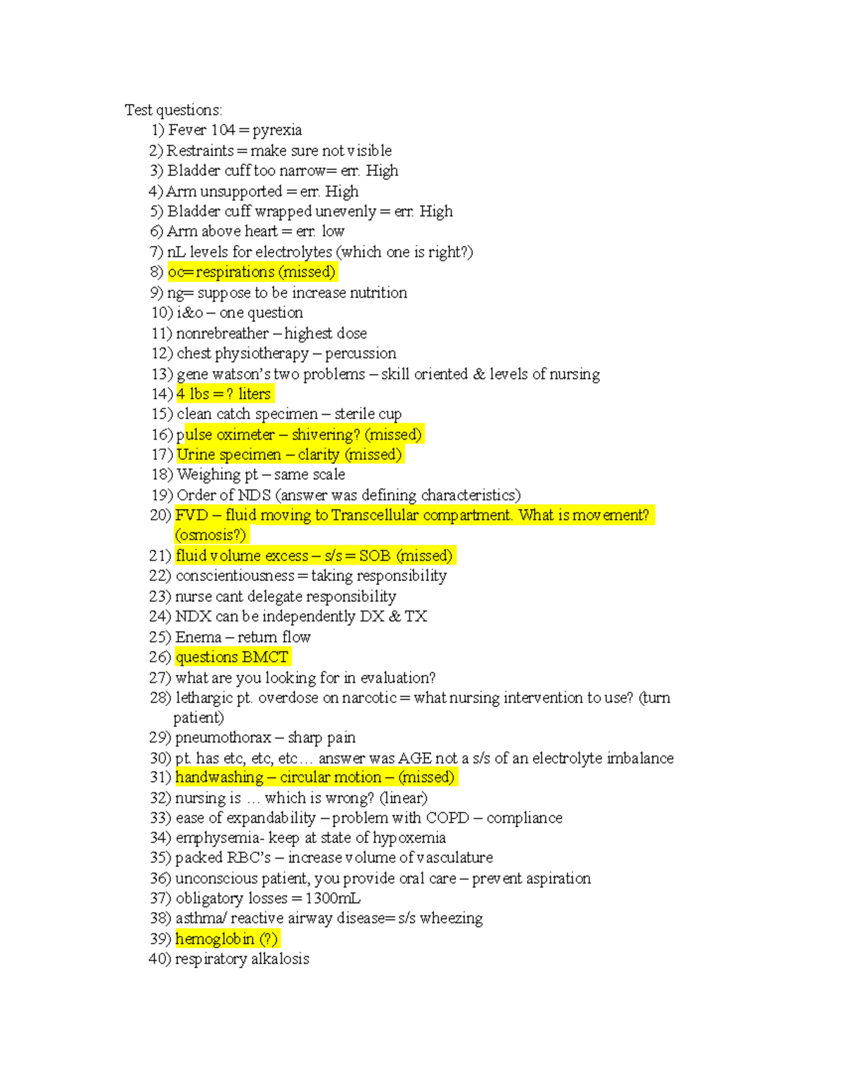 208 Exam 1 Test Questions - Test questions: 1) Fever 104 = pyrexia 2 ...