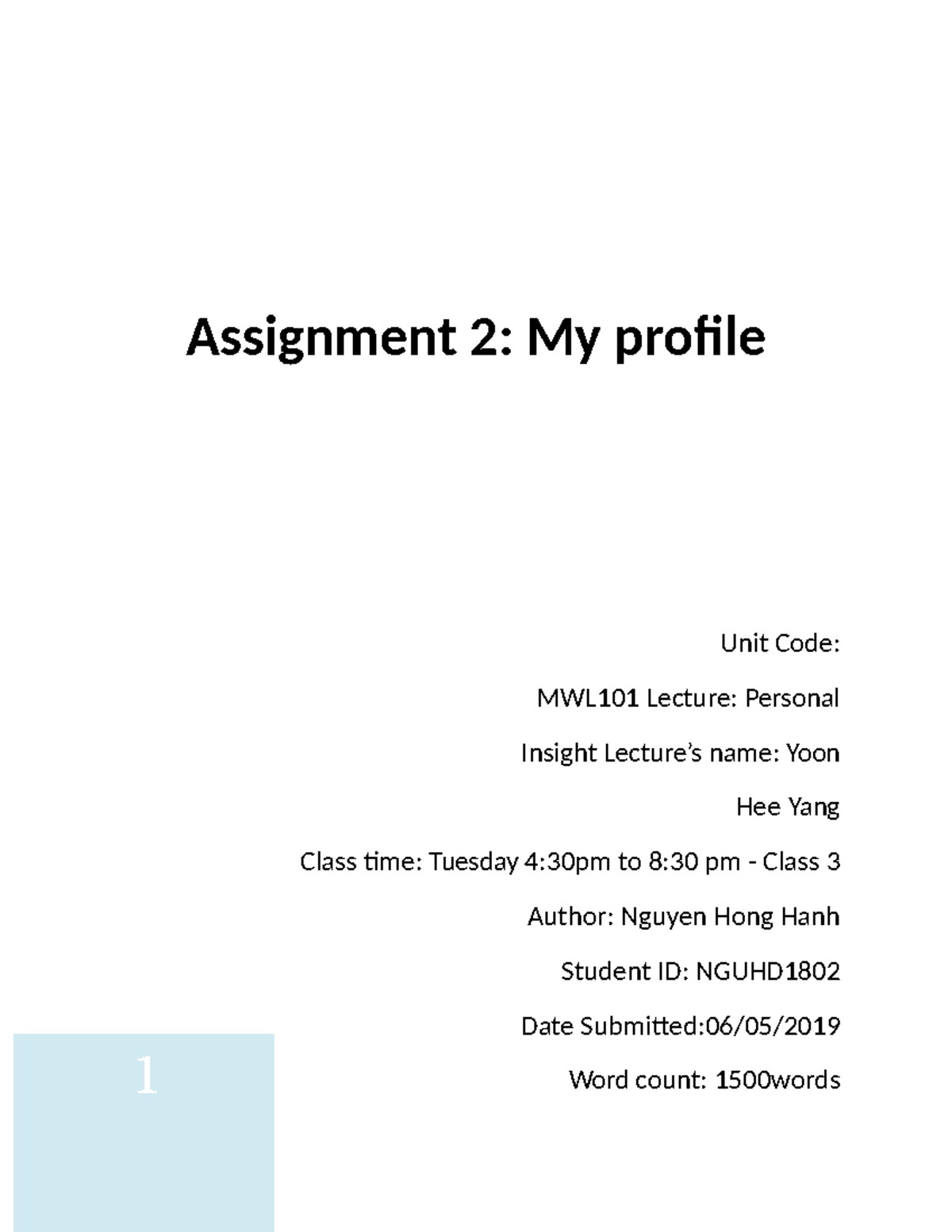 Assignment 2 - Grade: B+ - 1 Assignment 2: My profile Unit Code: MWL101 ...