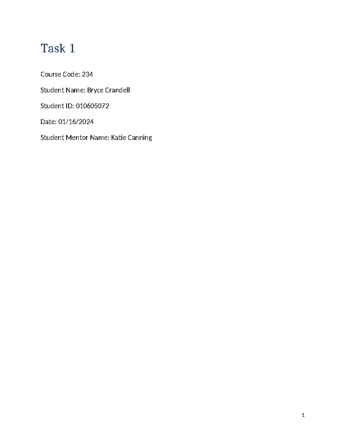 C234 Task 1 - task 1 - Task 1 Course Code: 234 Student Name: Bryce ...