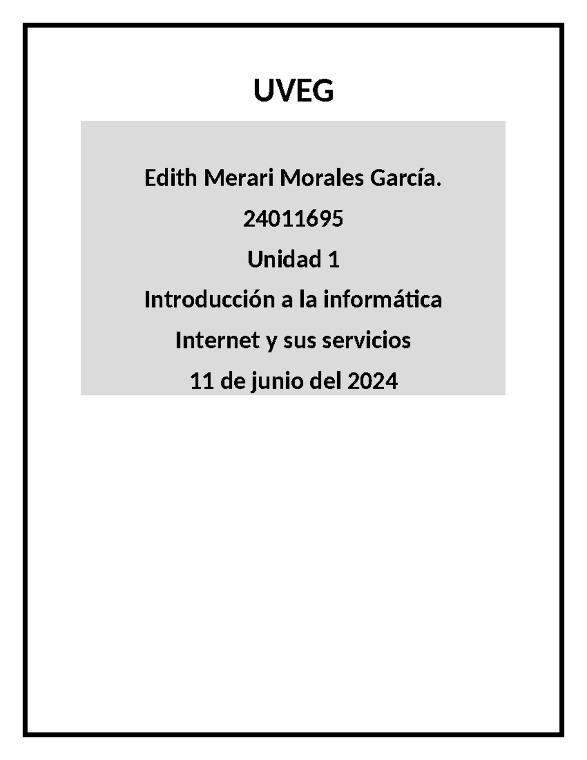 internet y sus servicios - UVEG Edith Merari Morales García. 24011695 ...