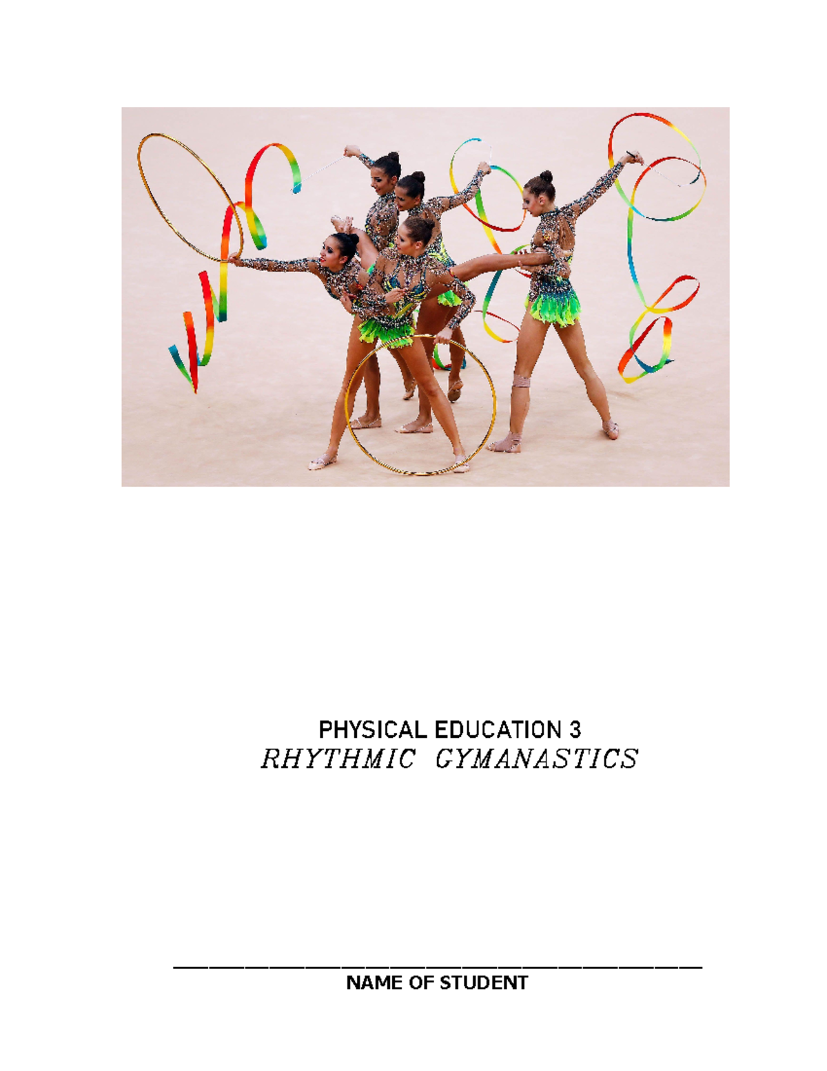 Workbook - Rythmic Gymnastics 2022-1 - PHYSICAL EDUCATION 3 RHYTHMIC ...