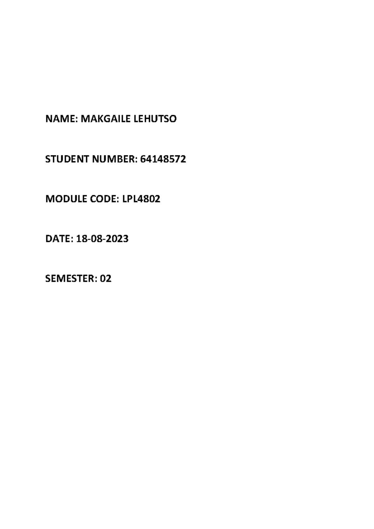 ASS 2 LPL4802 SEM2 - revision - NAME: MAKGAILE LEHUTSO STUDENT NUMBER: MODULE CODE: LPL DATE: 18 ...