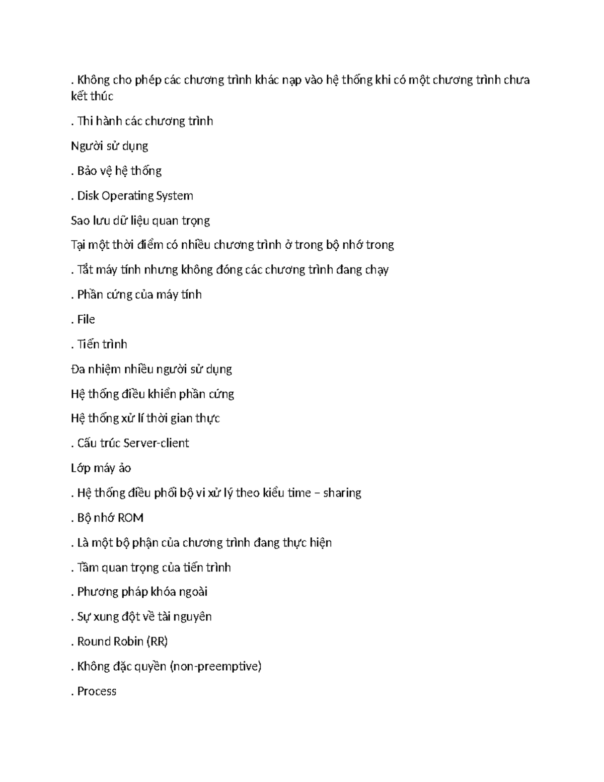 HDH - Ghgf - . Không cho phép các chương trình khác nạp vào hệ thống ...