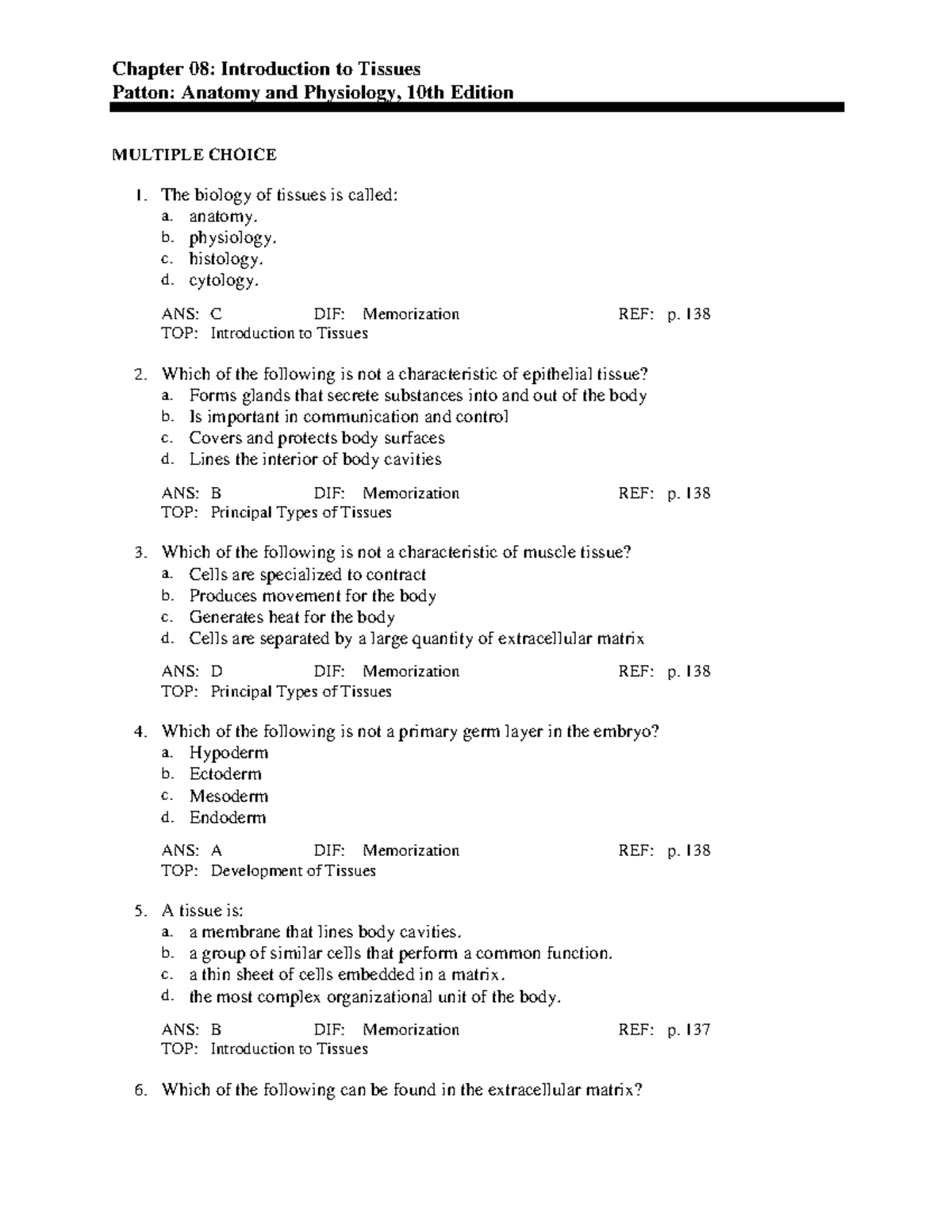 Chapter 8 - Questions - Chapter 08: Introduction to Tissues Patton ...