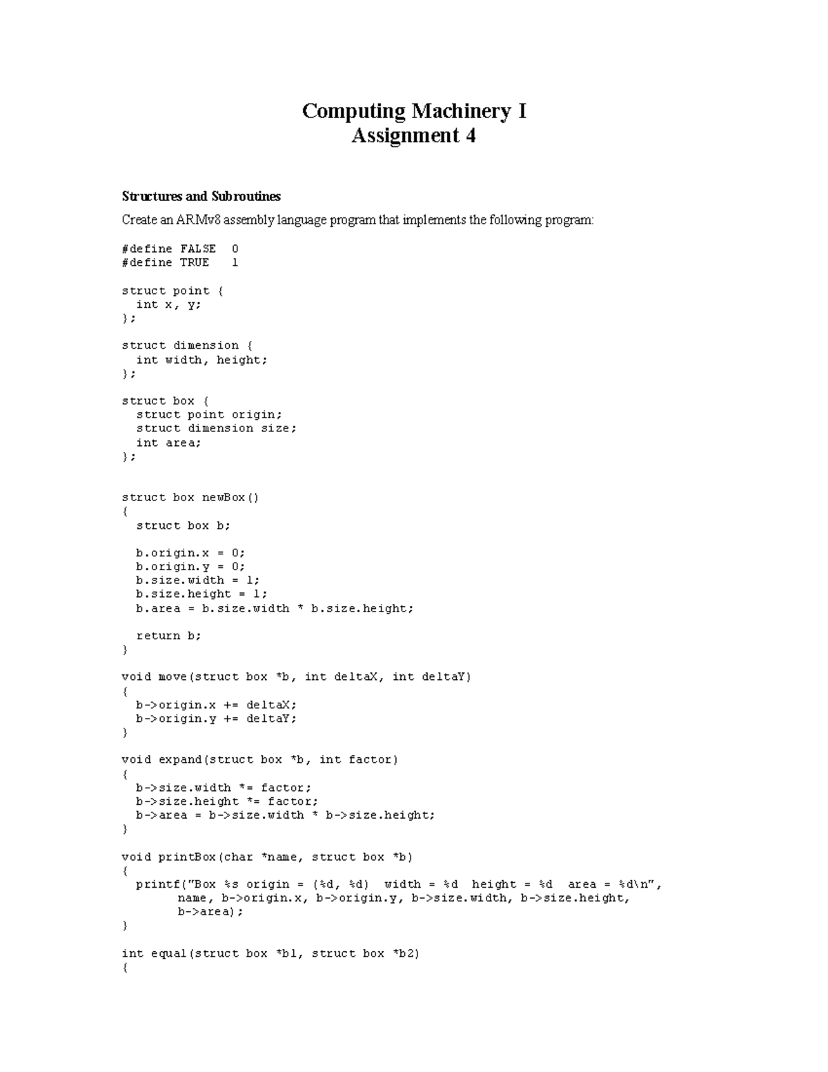 Assignment 4 - Computing Machinery I Assignment 4 Structures and Subroutines Create an ARMv8 ...